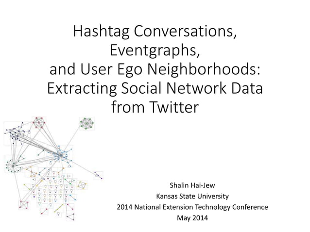 Hashtag Conversations, Eventgraphs, and User Ego Neighborhoods ...