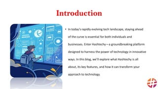 The Future of Technology with Hashtechy Technologies | PDF
