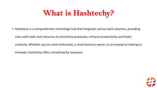 The Future of Technology with Hashtechy Technologies | PPT | Free Download