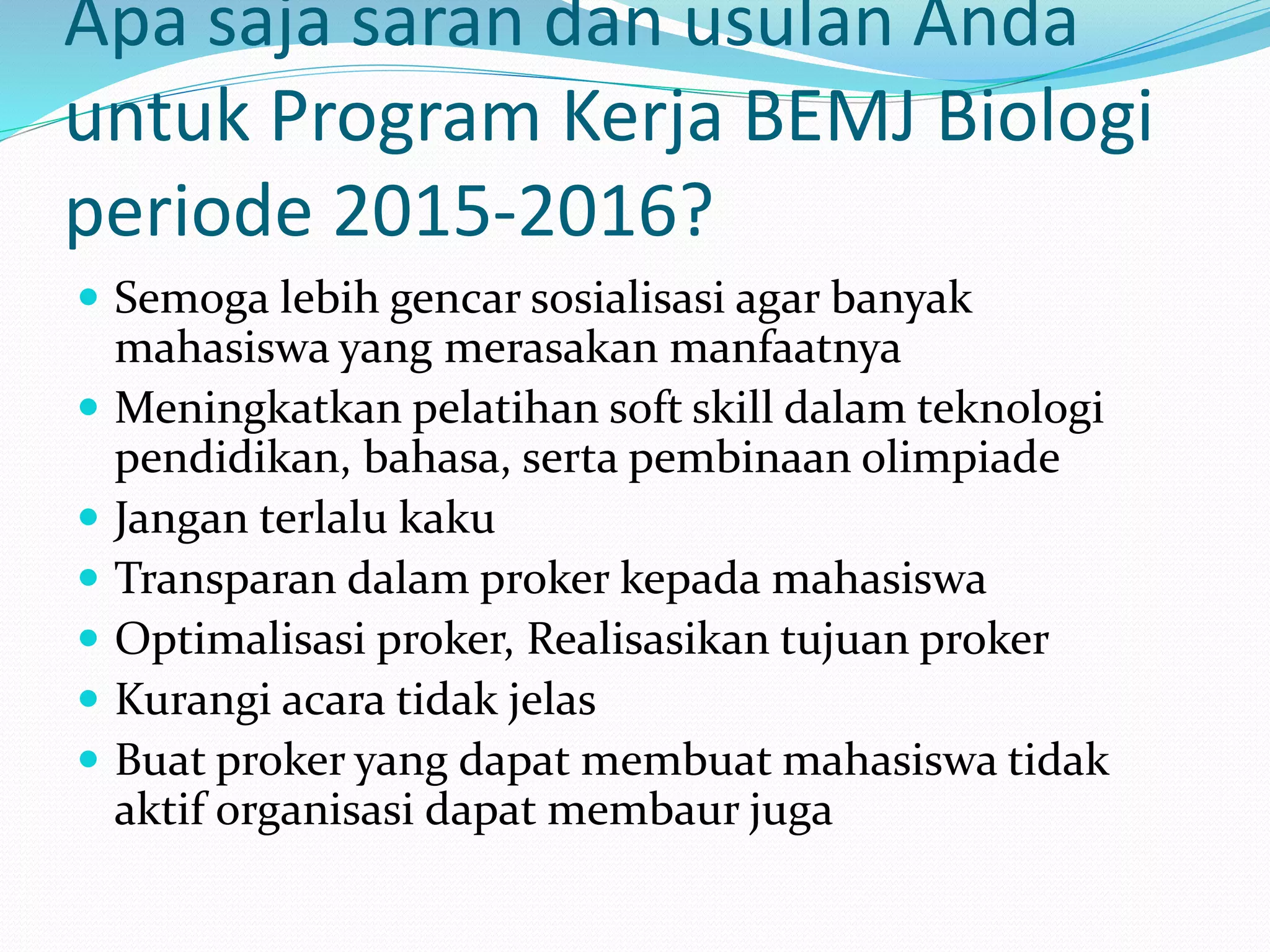 Hasil Angket Awal Tahun Bemj Dan Llmj Biologi Fmipa Unj Ppt