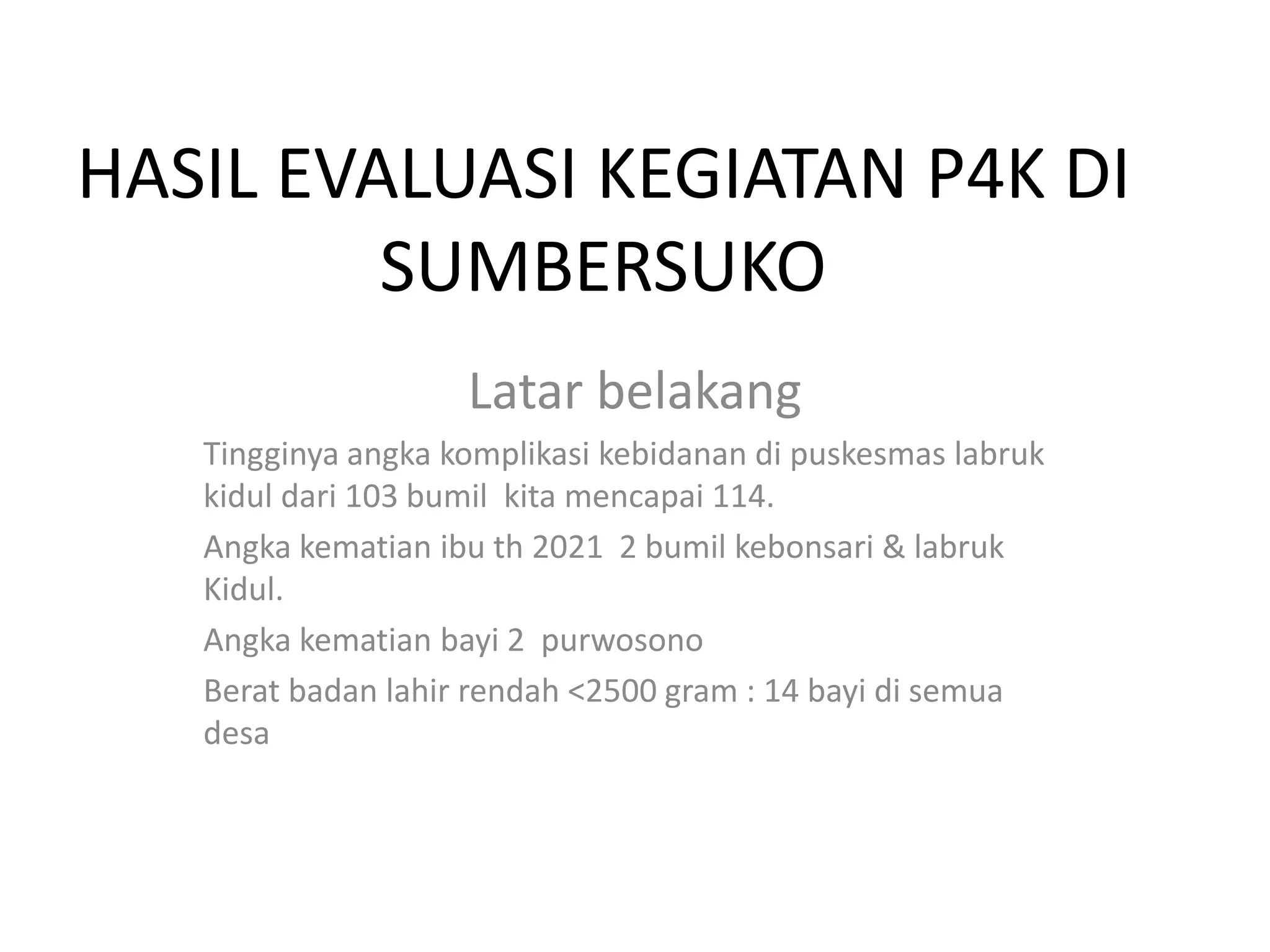 HASIL EVALUASI KEGIATAN P4K.pptx