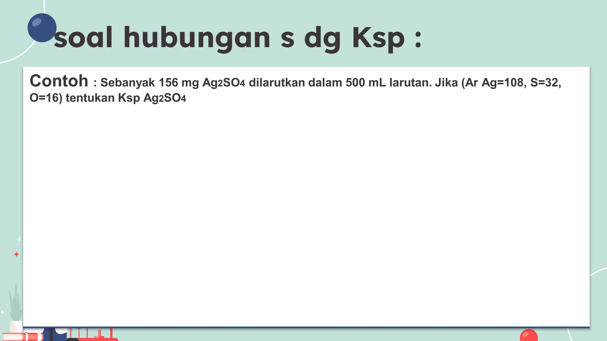 Hasil Kali Kelarutan (Ksp) dan kesetimbagan larutan.pptx