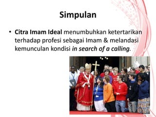 Presentasi Skripsi "Proses Pemaknaan Calling pada Imam Katolik" | PPTX