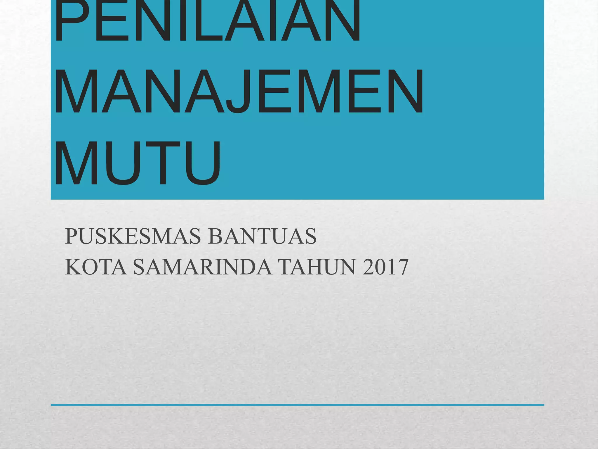 HASIL PENILAIAN MANAJEMEN MUTU.ppt