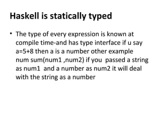 Haskell a simple intro | PPT | Programming Languages | Computing