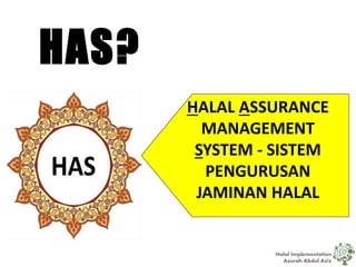 HALAL ASSURANCE MANAGEMENT SYSTEM -HAS | PDF
