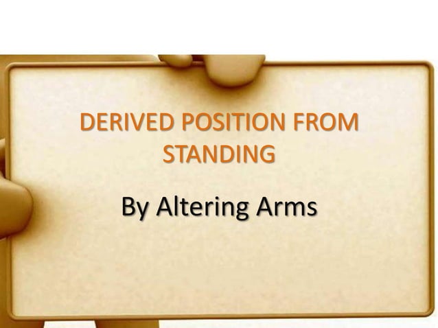 Use Of Fundamental & Derived Position. | PPTX | Physical Therapy | Wellness