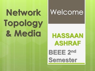 Network topology and media presentation | PPT