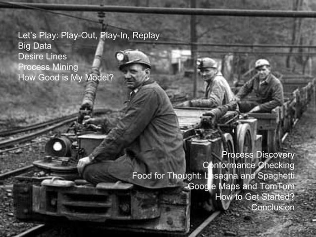 Process Mining: Understanding and Improving Desire Lines in Big Data | PPT