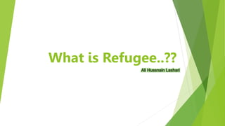 what is Refugee? | PPTX