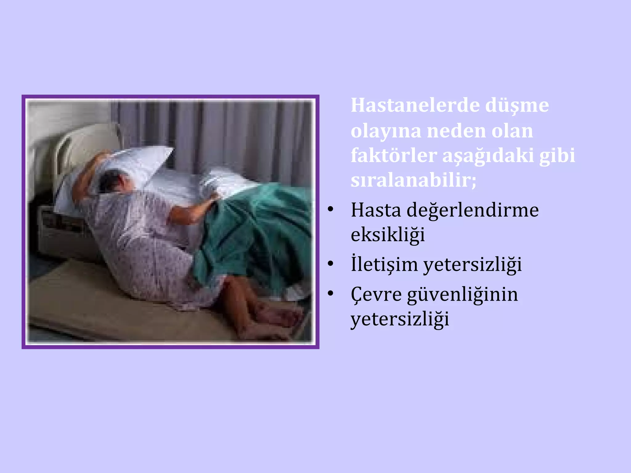 Hasta Dusme Riski Degerlendirme ve Hasta Kisitlama | PPT