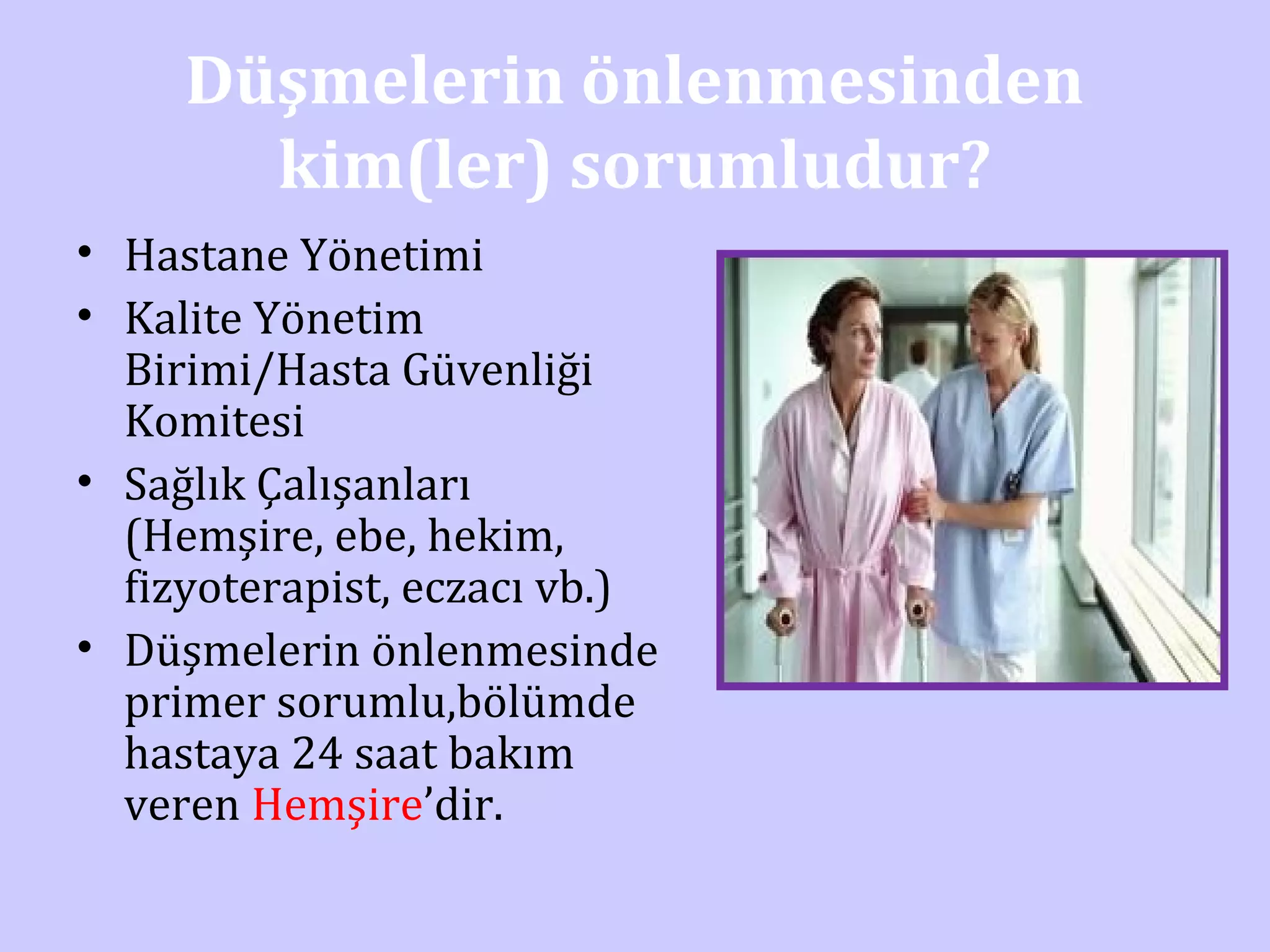 Hasta Dusme Riski Degerlendirme ve Hasta Kisitlama | PPT