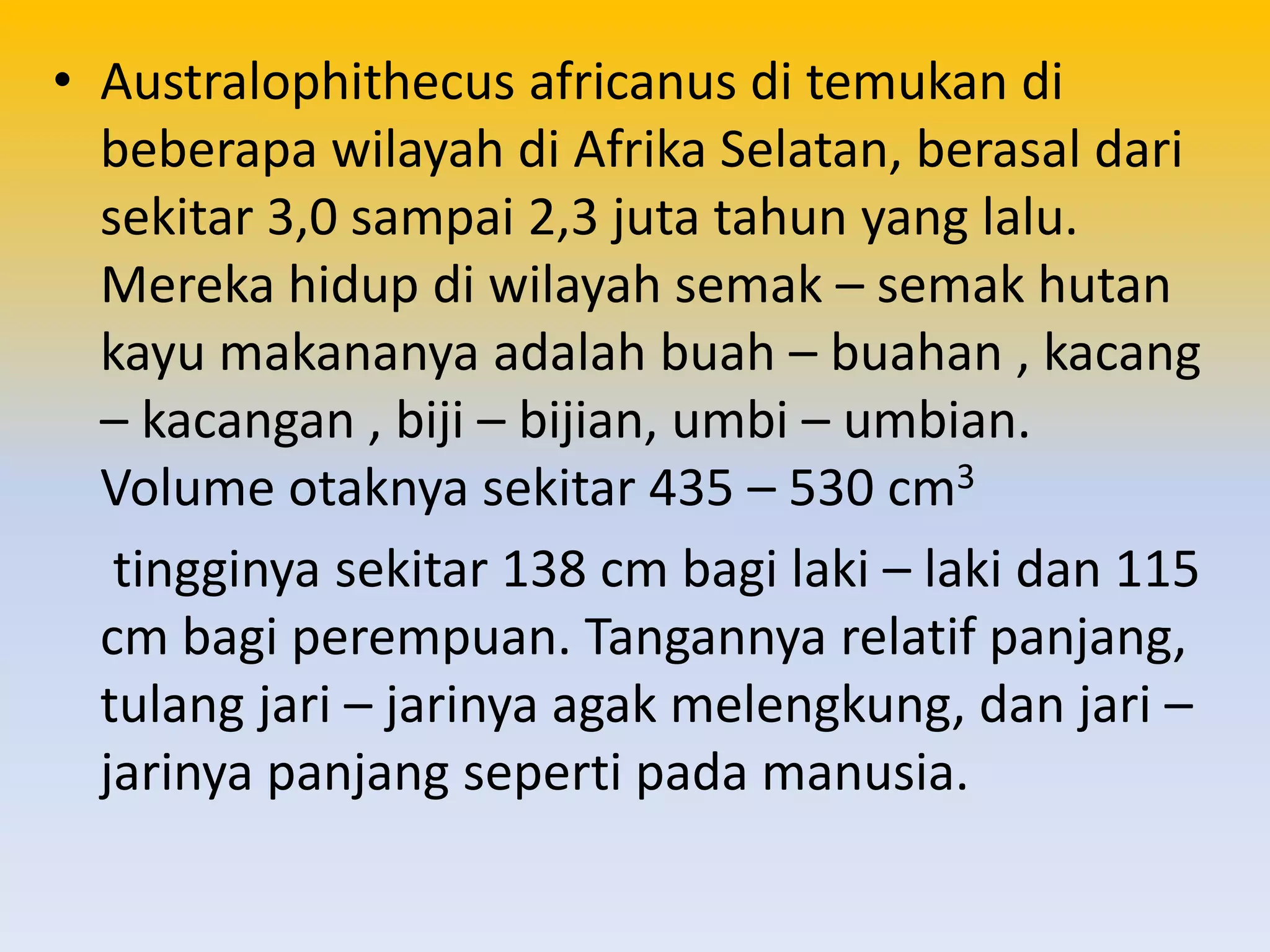 Manusia Purba Di Dunia ( Australopithecus Africanus, Robustus, Boisei ) | PPTX