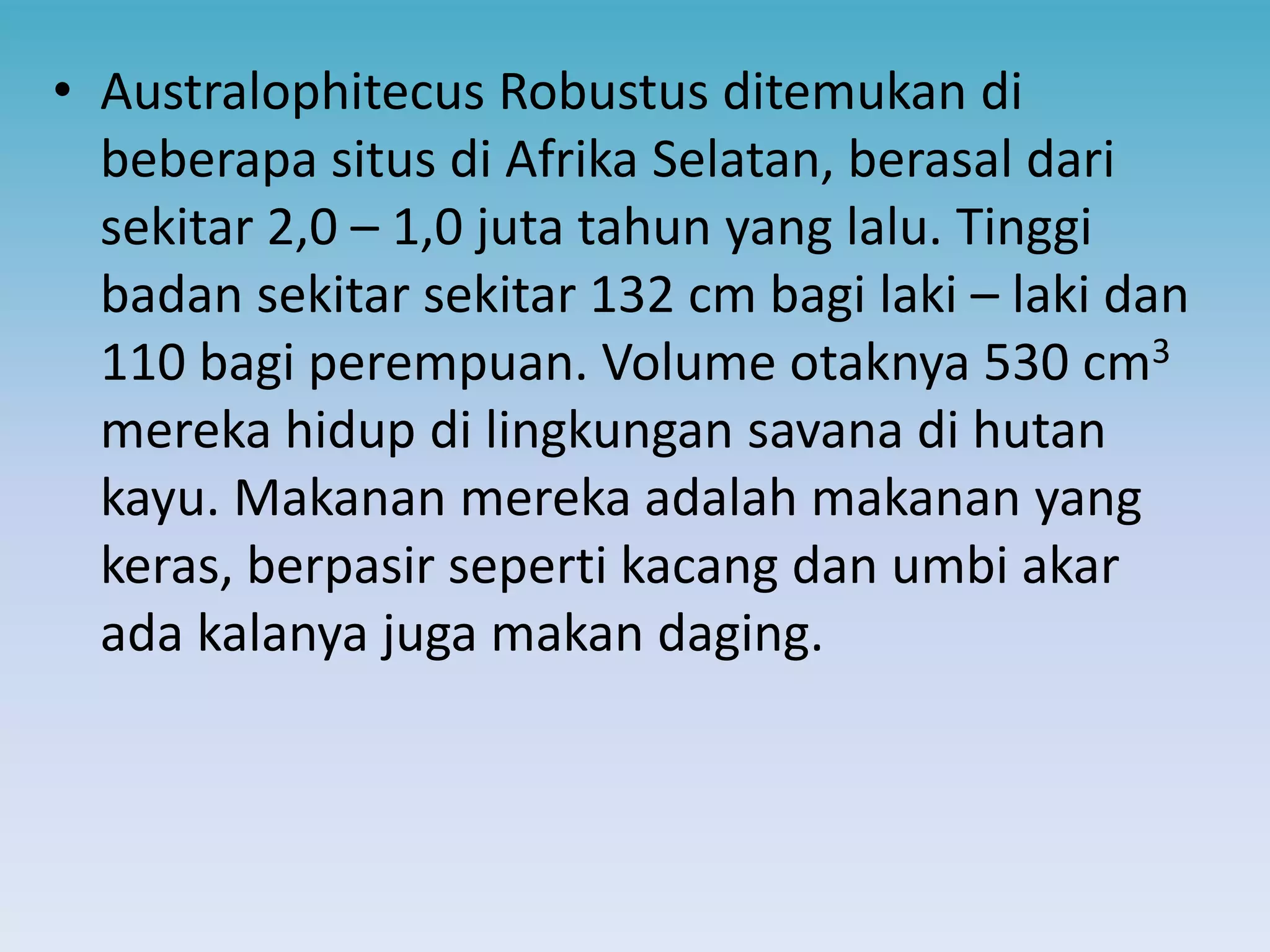 Manusia Purba Di Dunia ( Australopithecus Africanus, Robustus, Boisei ) | PPTX