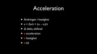 Hastighet och acceleration | PPT