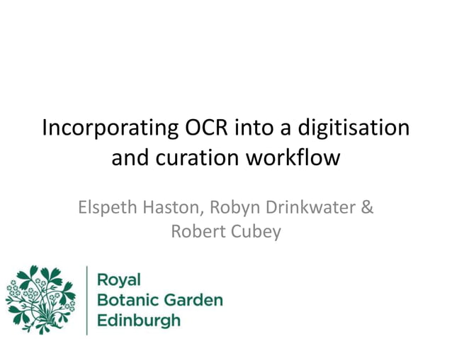Incorporating OCR into a digitisation and curation workflow | PPT