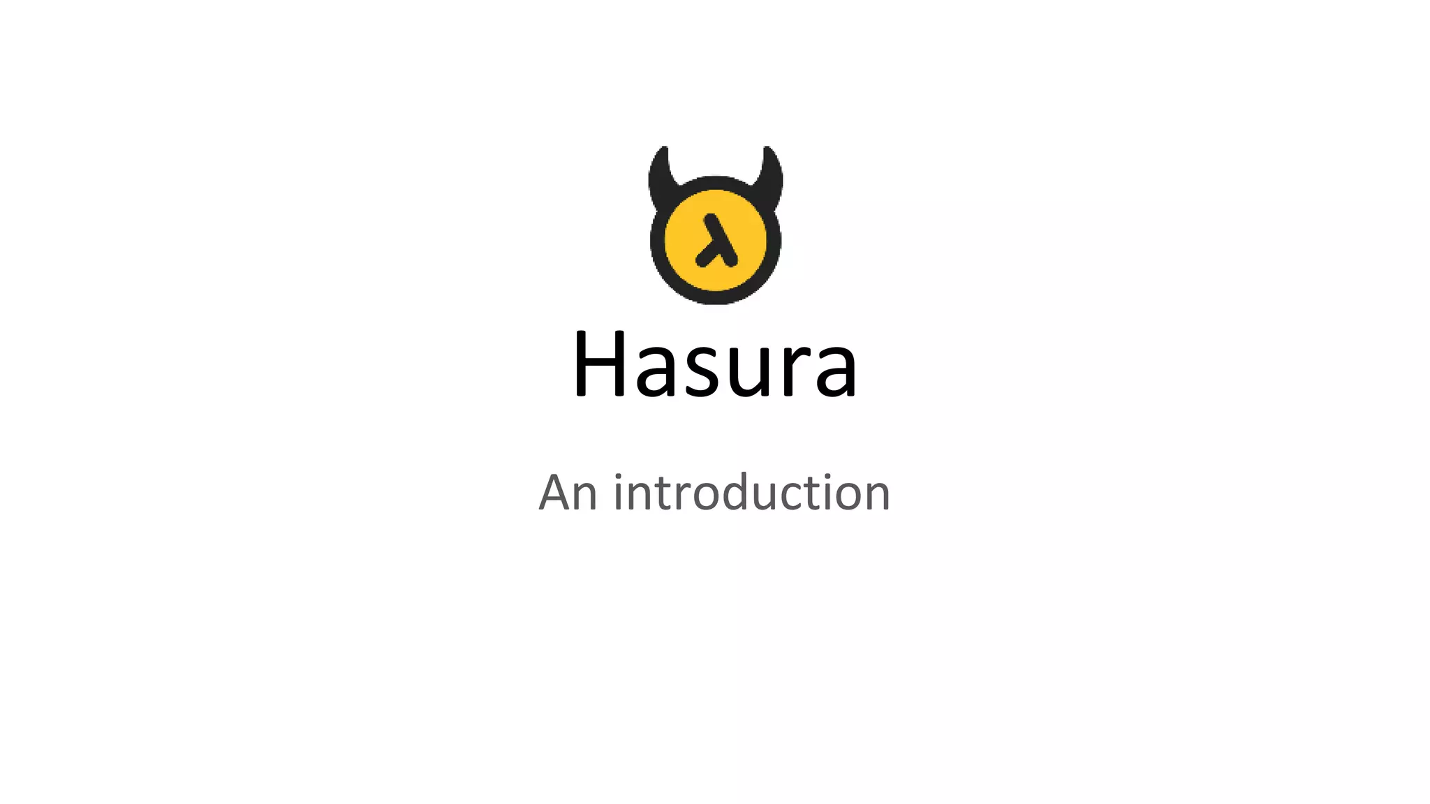 Hasura | PPTX