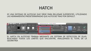 Presentación de Hatch en el Programa de AutoCAD 2023-COMANDO HATCH | PPTX