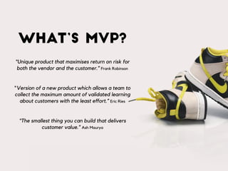 Minimum Viable Product: the workshop | PPT