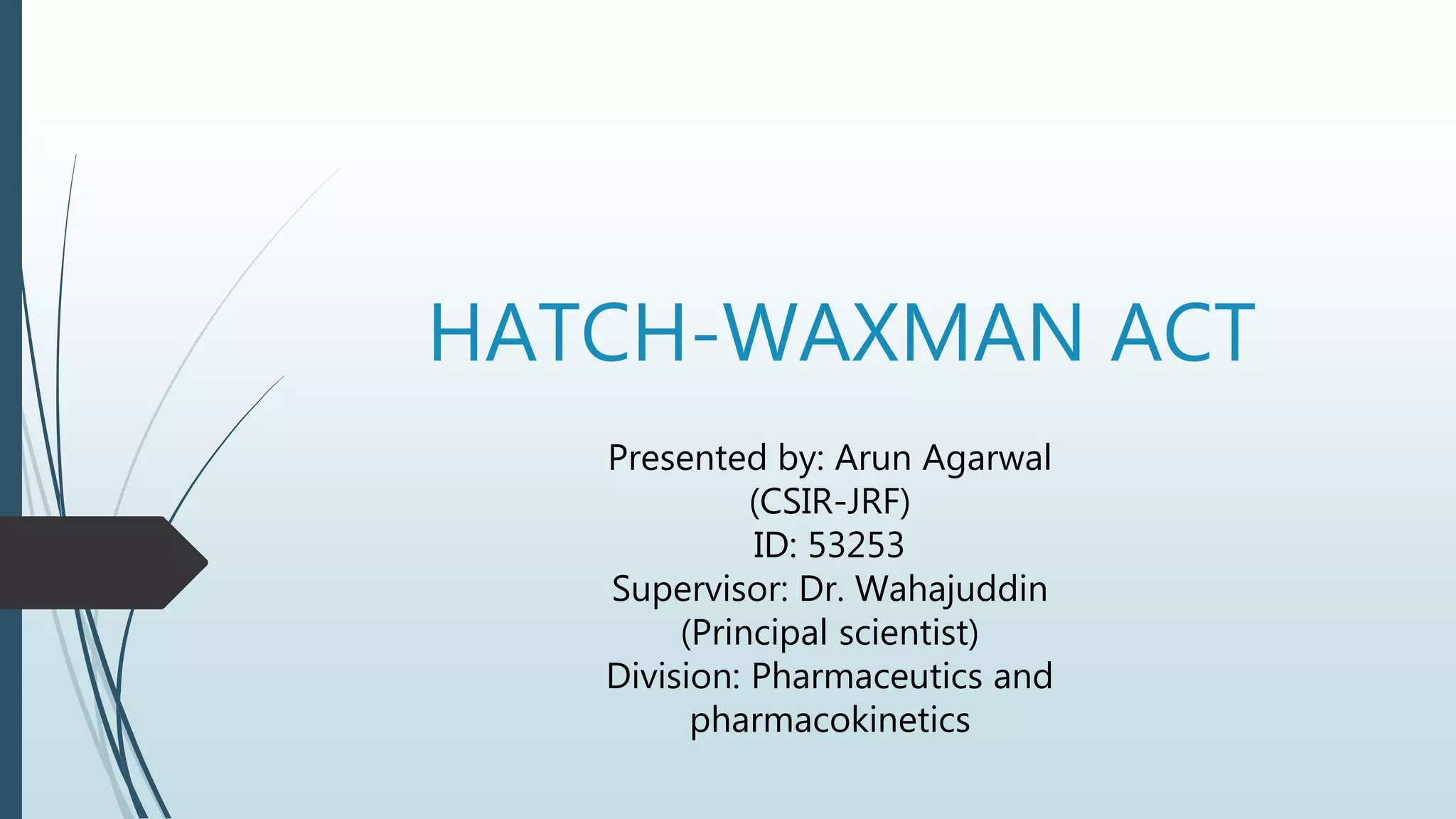 Hatch waxman act | PPTX