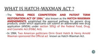 Hatch waxman act my ppt | PPTX