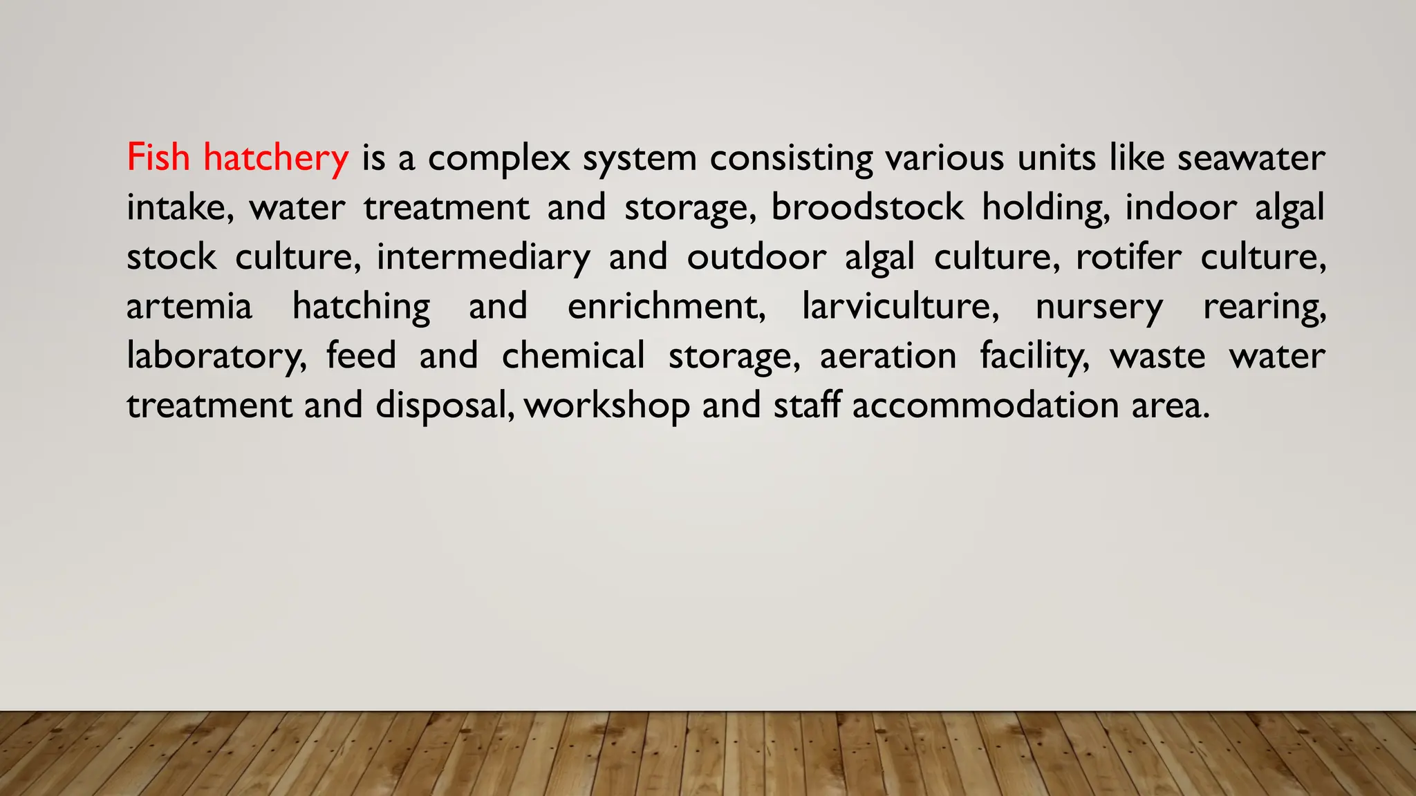 Fishs HATCHERY MANAGEMENT 1 LECTURE.pptx