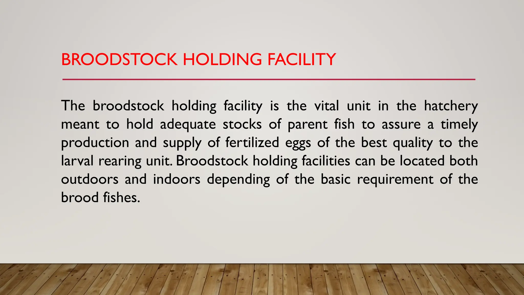 Fishs HATCHERY MANAGEMENT 1 LECTURE.pptx