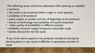 Fishs HATCHERY MANAGEMENT 1 LECTURE.pptx