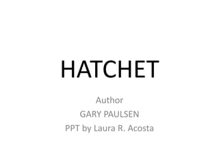 Hatchet | PPT