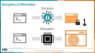 Hatching Ideas: Mastering Encryption and Obfuscation | PPT