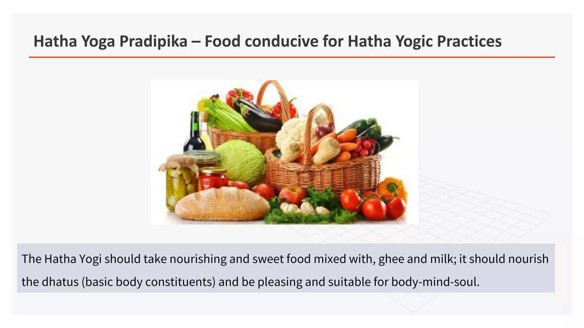 Hatha yoga pradipika – food conducive for hatha | PDF