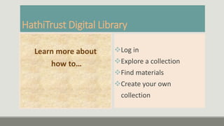 Get to Know HathiTrust Digital Library | PPT