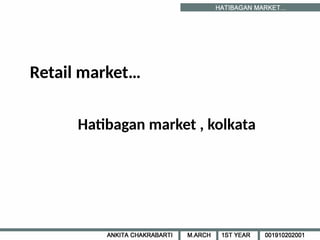 hatibagan market study with design .pptx