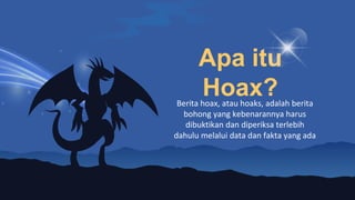 Hati Hati Hoax | PPTX