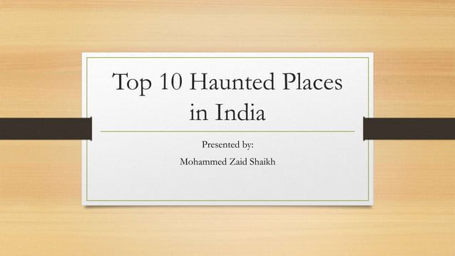 Haunted Places of India | PPTX | Asia Travel | Travel Locations