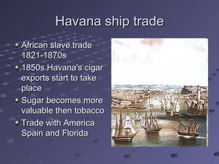 Havana, cuba 1800s[1] | PPT