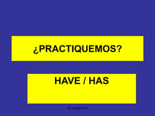 have-has.ppt