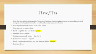 Material about Have and Has for grade 1-2.pptx