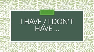 Have dont have | PPT
