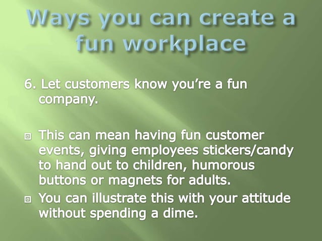 Have fun at work! | PPTX