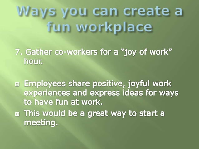 Have fun at work! | PPTX