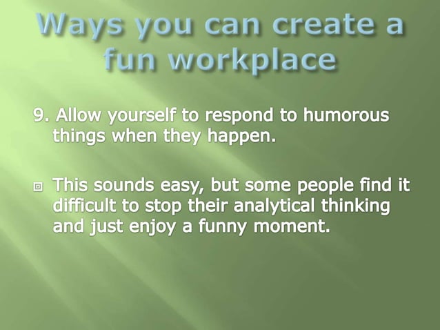 Have fun at work! | PPTX