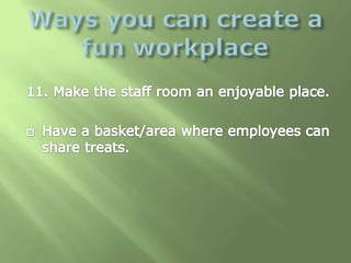 Have fun at work! | PPTX