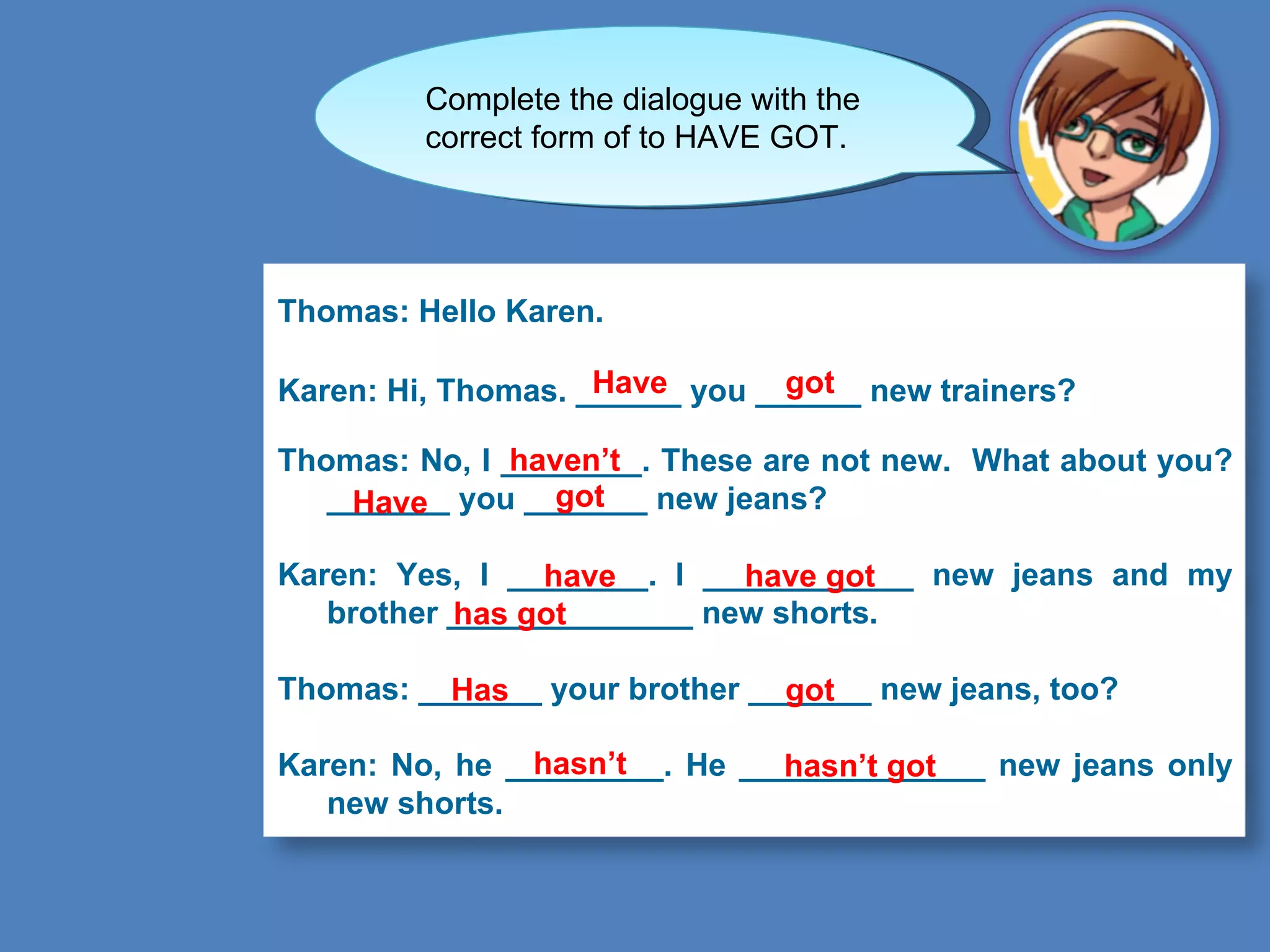 Have got | PPT