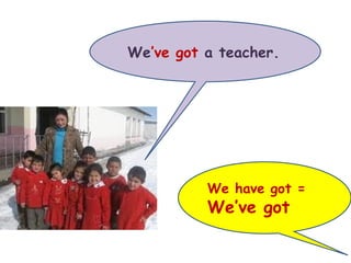Have got | PPT