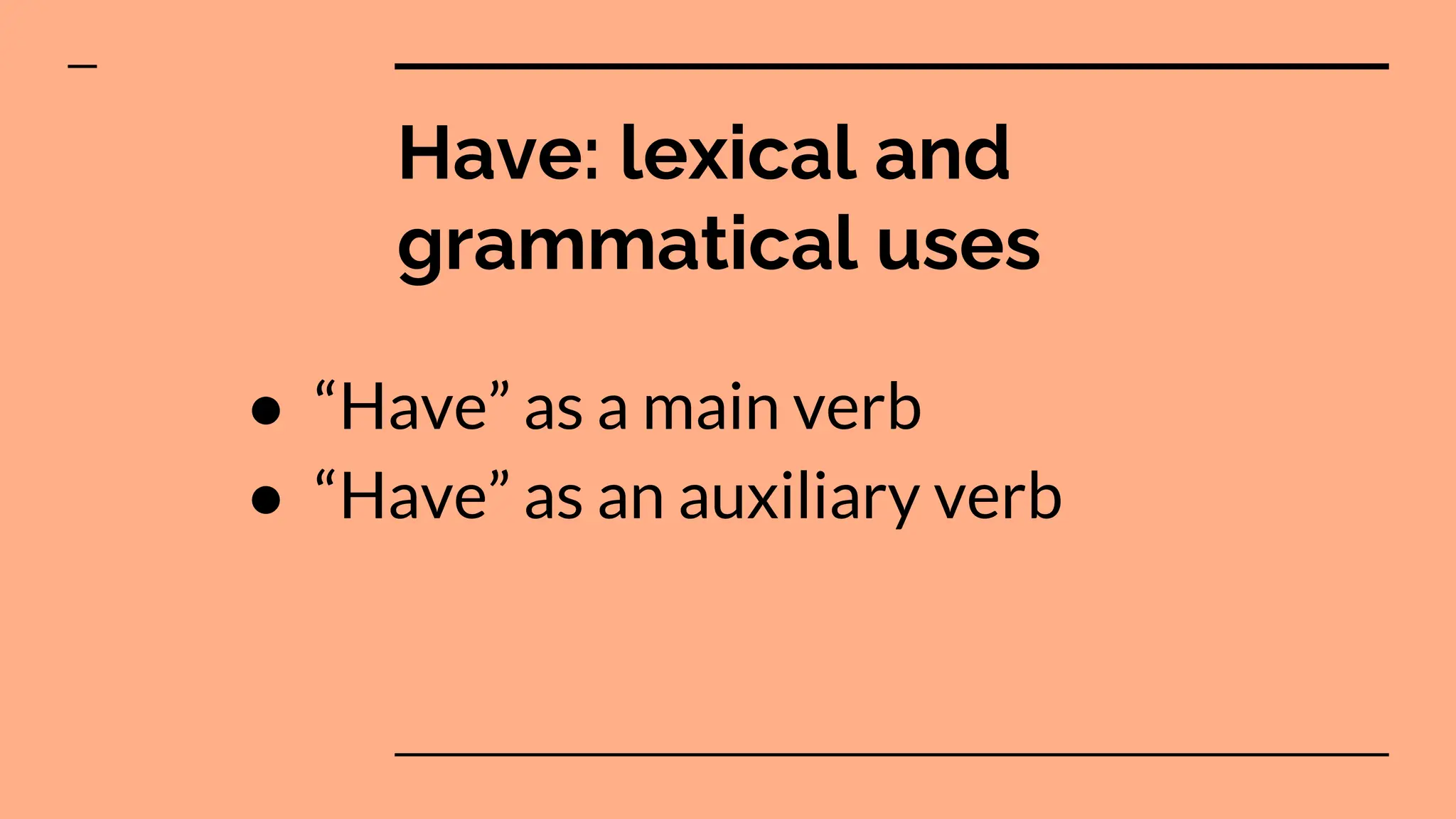 Have_ lexical and grammatical uses (1).pptx