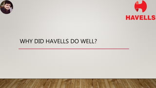 Havells India | Brands |Business Model | Financials | History | Future ...