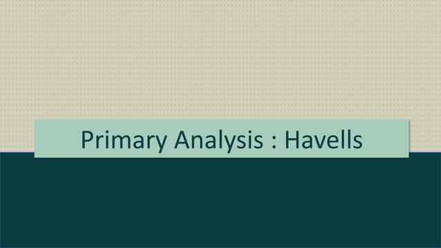 Havells india ppt | PPTX | Business Administration | Business