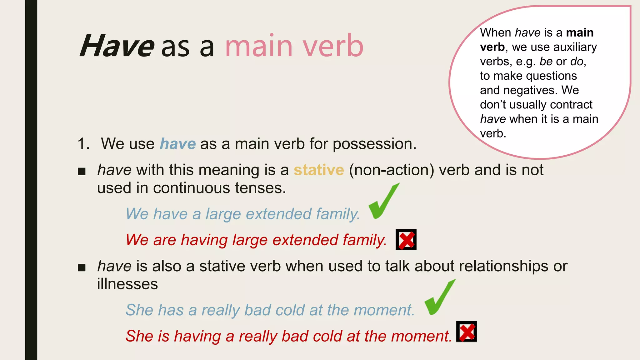Have: main verb or auxiliary verb | PPTX