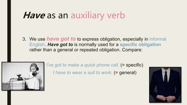 Have: main verb or auxiliary verb | PPTX